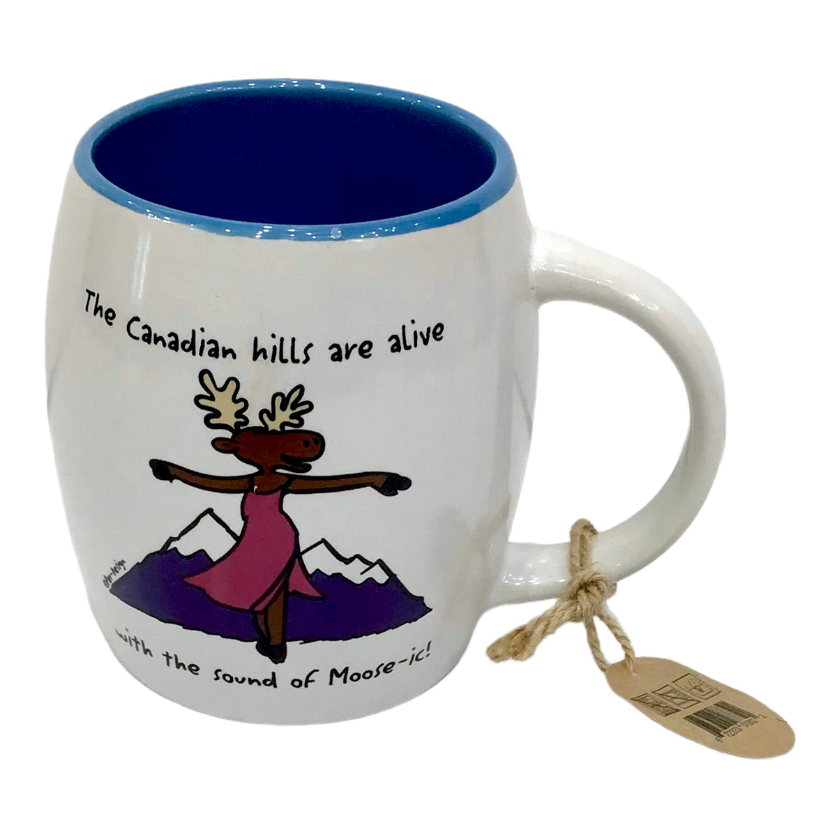 BARREL MUG - THE CANADIAN HILLS ARE ALIVE WITH THE SOUND OF THE MOOSE-